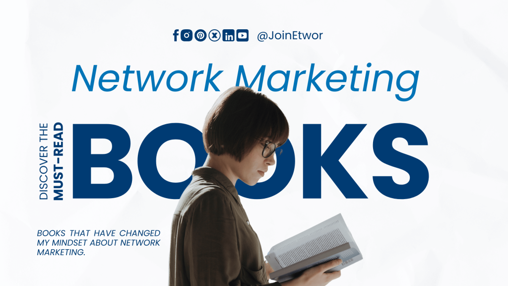 Discover The Must-Read Network Marketing Books To Boost Success | ETWOR
