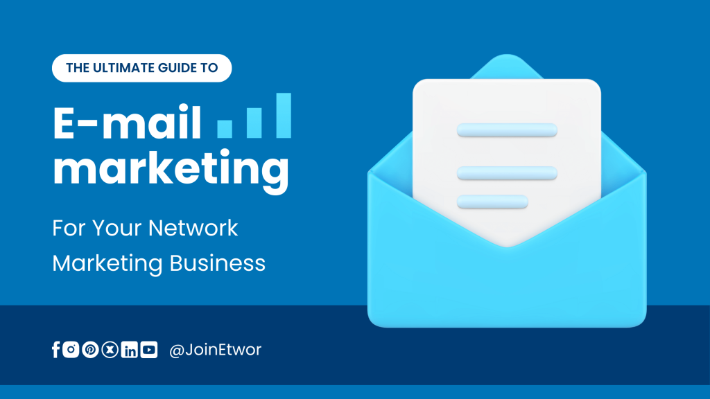 The Ultimate Guide To Email Marketing For Your Network Marketing ...